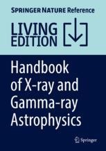 Handbook of X-ray and Gamma-ray Astrophysics | SpringerLink