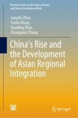 China’s Rise and the Development of Asian Regional Integration ...