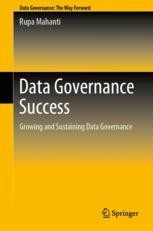 Data Governance Success: Growing and Sustaining Data Governance ...