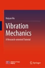 Vibration Mechanics: A Research-oriented Tutorial | Springer Nature ...