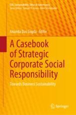 A Casebook of Strategic Corporate Social Responsibility: Towards ...