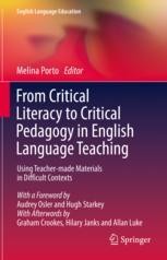 From Critical Literacy to Critical Pedagogy in English Language ...