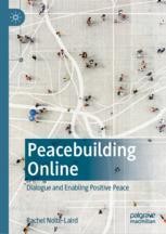 Peacebuilding Online: Dialogue and Enabling Positive Peace | SpringerLink