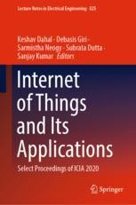 Internet of Things and Its Applications: Select Proceedings of ICIA ...