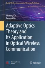 Adaptive Optics Theory and Its Application in Optical Wireless ...