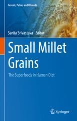 Small Millet Grains: The Superfoods in Human Diet | Springer Nature Link