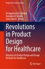 Revolutions in Product Design for Healthcare: Advances in Product ...