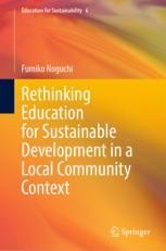 Rethinking Education for Sustainable Development in a Local Community ...