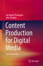 Content Production for Digital Media: An Introduction | Springer Nature ...