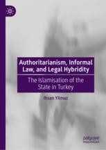 Authoritarianism, Informal Law, and Legal Hybridity: The Islamisation ...