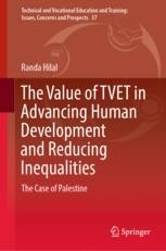 The Value of TVET in Advancing Human Development and Reducing Inequalities: The Case of ...