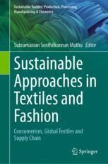 Sustainable Approaches in Textiles and Fashion: Consumerism, Global Textiles and Supply Chain ...