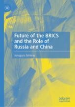 Future of the BRICS and the Role of Russia and China | Springer Nature ...