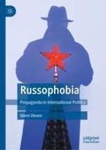 Russophobia: Propaganda in International Politics | Springer Nature Link