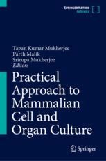 Practical Approach to Mammalian Cell and Organ Culture | SpringerLink