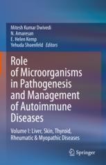Role of Microorganisms in Pathogenesis and Management of Autoimmune Diseases: Volume I: Liver ...