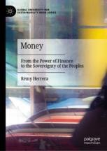 Money: From the Power of Finance to the Sovereignty of the Peoples ...