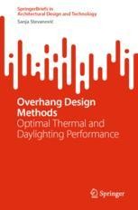 Overhang Design Methods: Optimal Thermal and Daylighting Performance ...