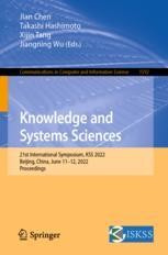 Knowledge and Systems Sciences: 21st International Symposium, KSS 2022 ...