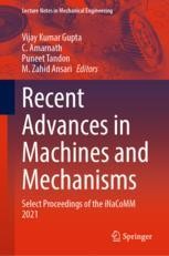 Recent Advances in Machines and Mechanisms: Select Proceedings of the ...
