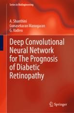 Deep Convolutional Neural Network for The Prognosis of Diabetic ...