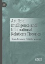 Artificial Intelligence and International Relations Theories | Springer ...