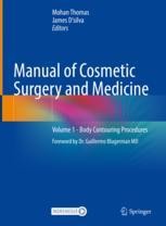 Manual of Cosmetic Surgery and Medicine: Volume 1 - Body Contouring ...