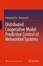 Distributed Cooperative Model Predictive Control of Networked Systems | SpringerLink