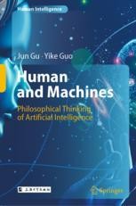Human and Machines: Philosophical Thinking of Artificial Intelligence ...