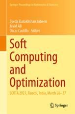 Soft Computing and Optimization: SCOTA 2021, Ranchi, India, March 26–27 ...