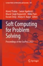 Soft Computing for Problem Solving: Proceedings of the SocProS 2022 | SpringerLink