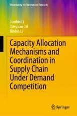Capacity Allocation Mechanisms and Coordination in Supply Chain Under ...