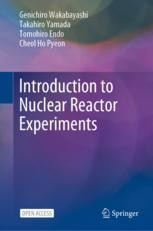Introduction to Nuclear Reactor Experiments | SpringerLink