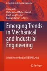 Emerging Trends in Mechanical and Industrial Engineering: Select ...