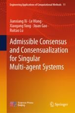 Admissible Consensus and Consensualization for Singular Multi-agent ...