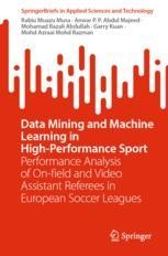 Data Mining and Machine Learning in High-Performance Sport: Performance Analysis of On-field and ...