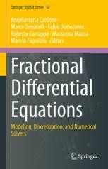 Fractional Differential Equations: Modeling, Discretization, and Numerical Solvers | SpringerLink