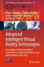 Advanced Intelligent Virtual Reality Technologies: Proceedings of 6th International Conference ...