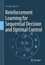 Reinforcement Learning for Sequential Decision and Optimal Control | SpringerLink
