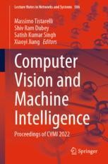 Computer Vision and Machine Intelligence: Proceedings of CVMI 2022 | SpringerLink