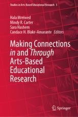 Making Connections in and Through Arts-Based Educational Research ...