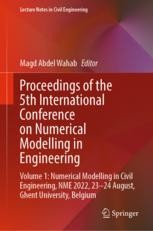 Proceedings of the 5th International Conference on Numerical Modelling in Engineering: Volume 1 ...