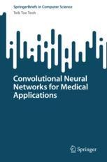 Convolutional Neural Networks for Medical Applications | Springer Nature Link (formerly ...