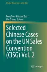 Selected Chinese Cases on the UN Sales Convention (CISG) Vol. 2 | SpringerLink