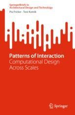 Patterns of Interaction: Computational Design Across Scales | SpringerLink
