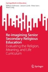Re-imagining Senior Secondary Religious Education: Evaluating the ...