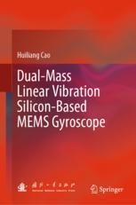 Dual-Mass Linear Vibration Silicon-Based MEMS Gyroscope | SpringerLink