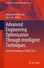 Advanced Engineering Optimization Through Intelligent Techniques ...