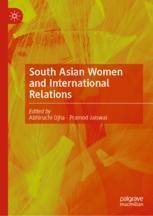 South Asian Women and International Relations | SpringerLink