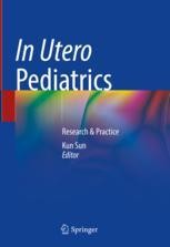 In Utero Pediatrics: Research & Practice | SpringerLink